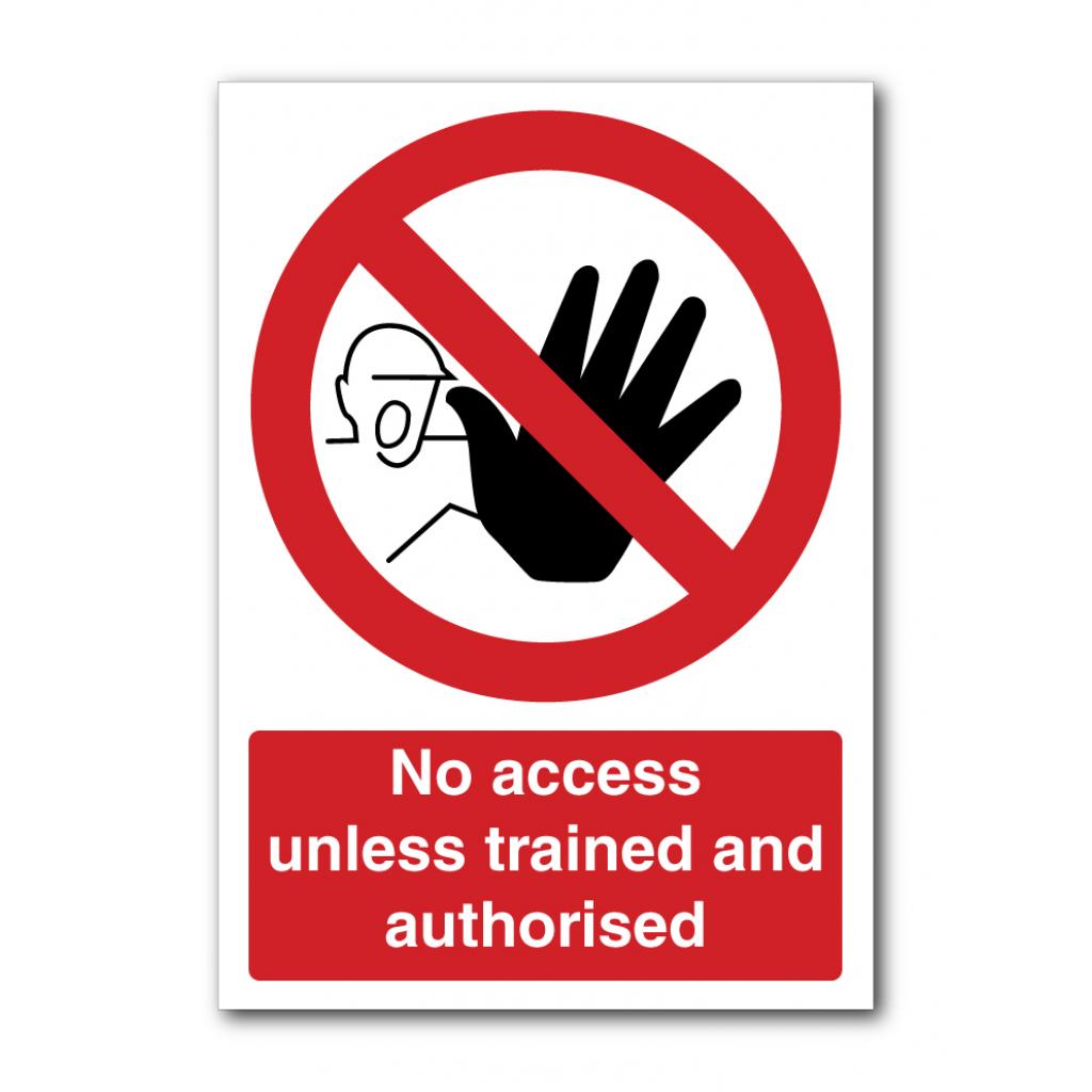 Safety Signs - No Access Unless Sign | Puffin Plastics
