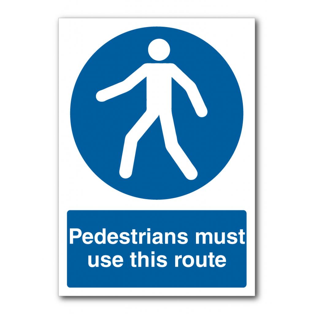 Pedestrians Must Use This Route Sign | Puffin Plastics