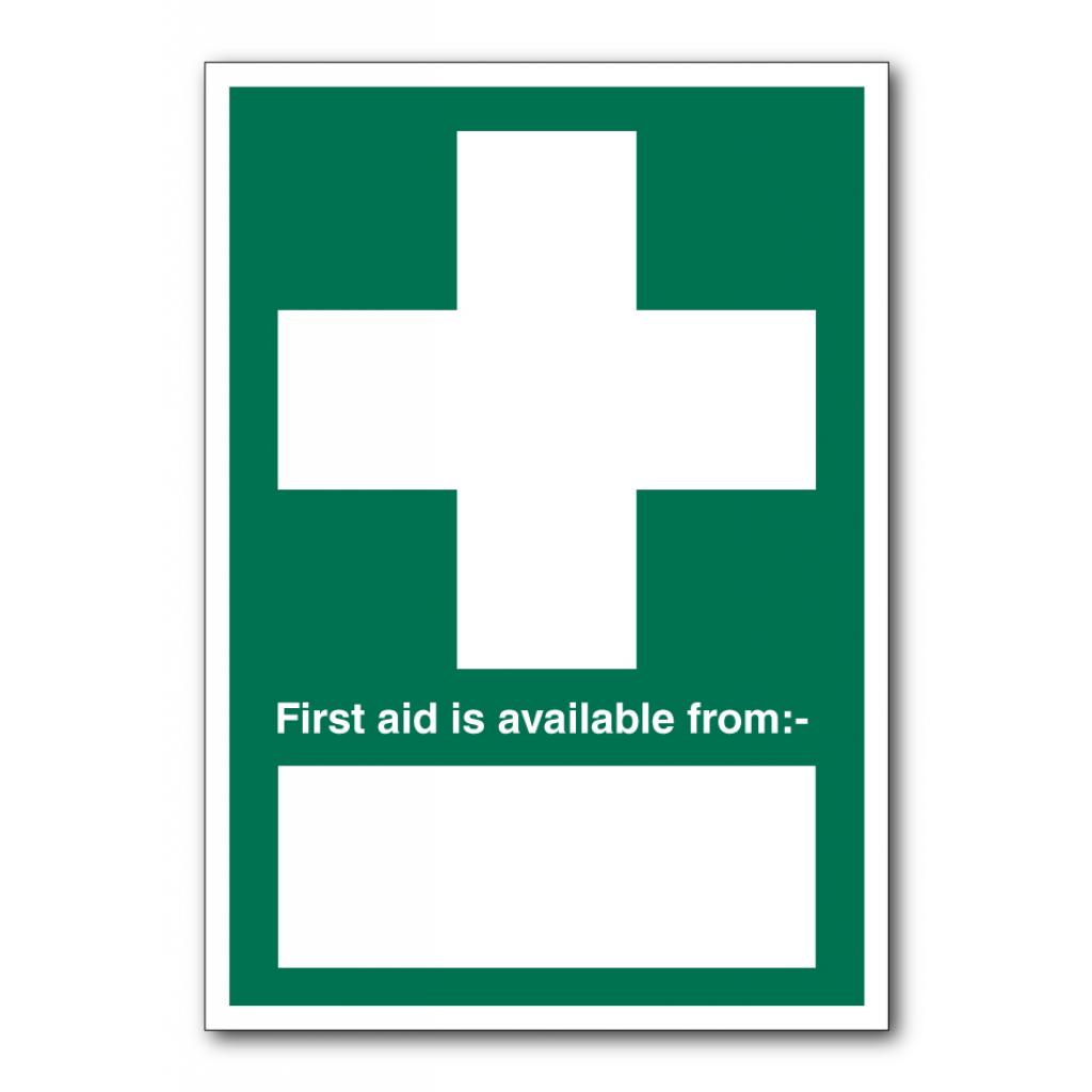 Safety Signs - Safety Condition Signs - First Aid Is Available From Sign