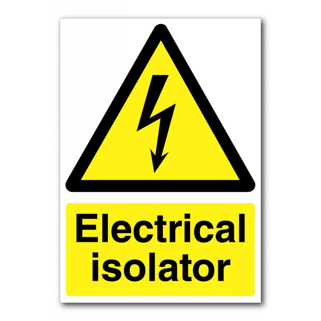 Safety Signs - Electrical Isolator Sign