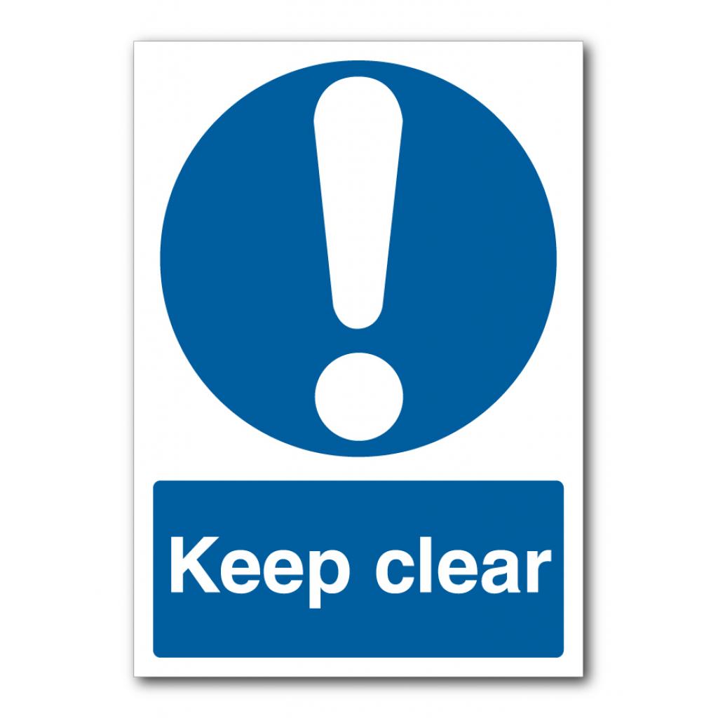 Safety Signs - Keep Clear Sign