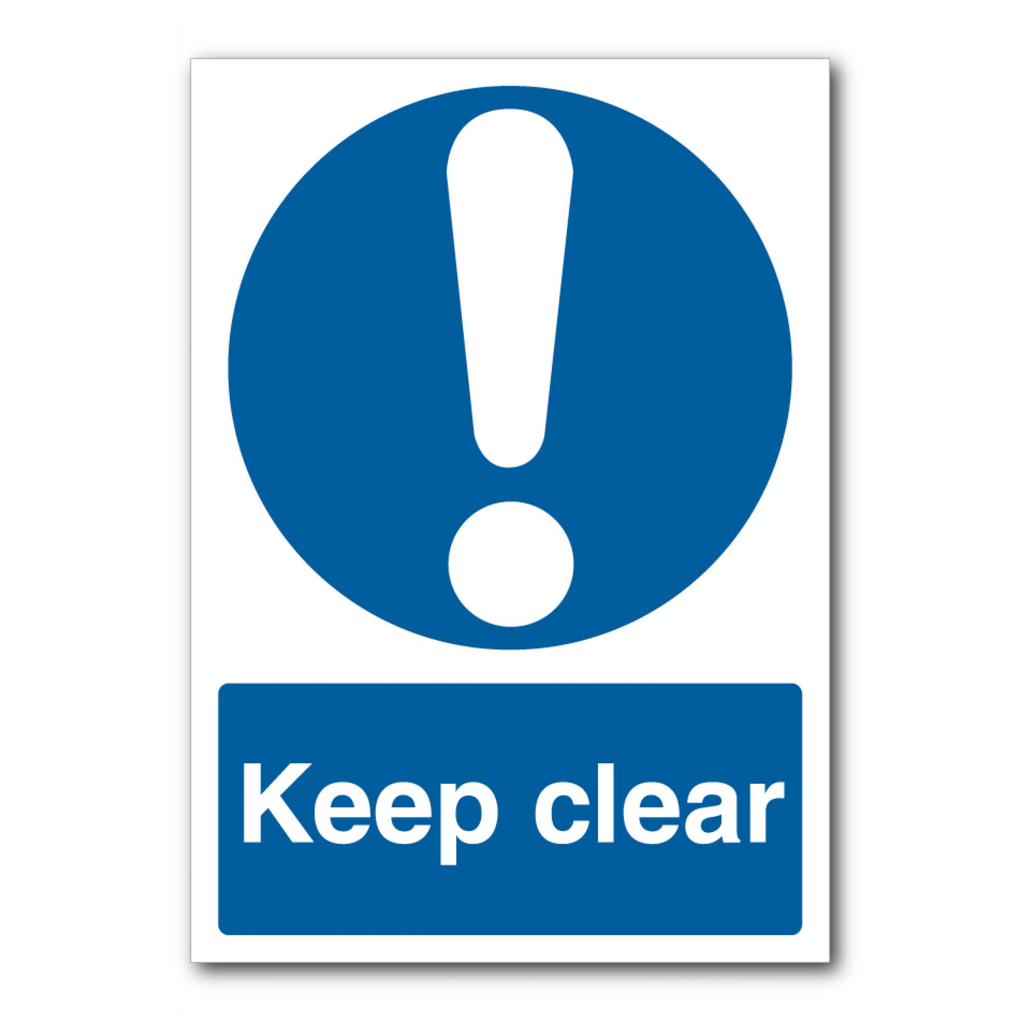 Safety Signs - Mandatory Signs - Keep Clear Sign