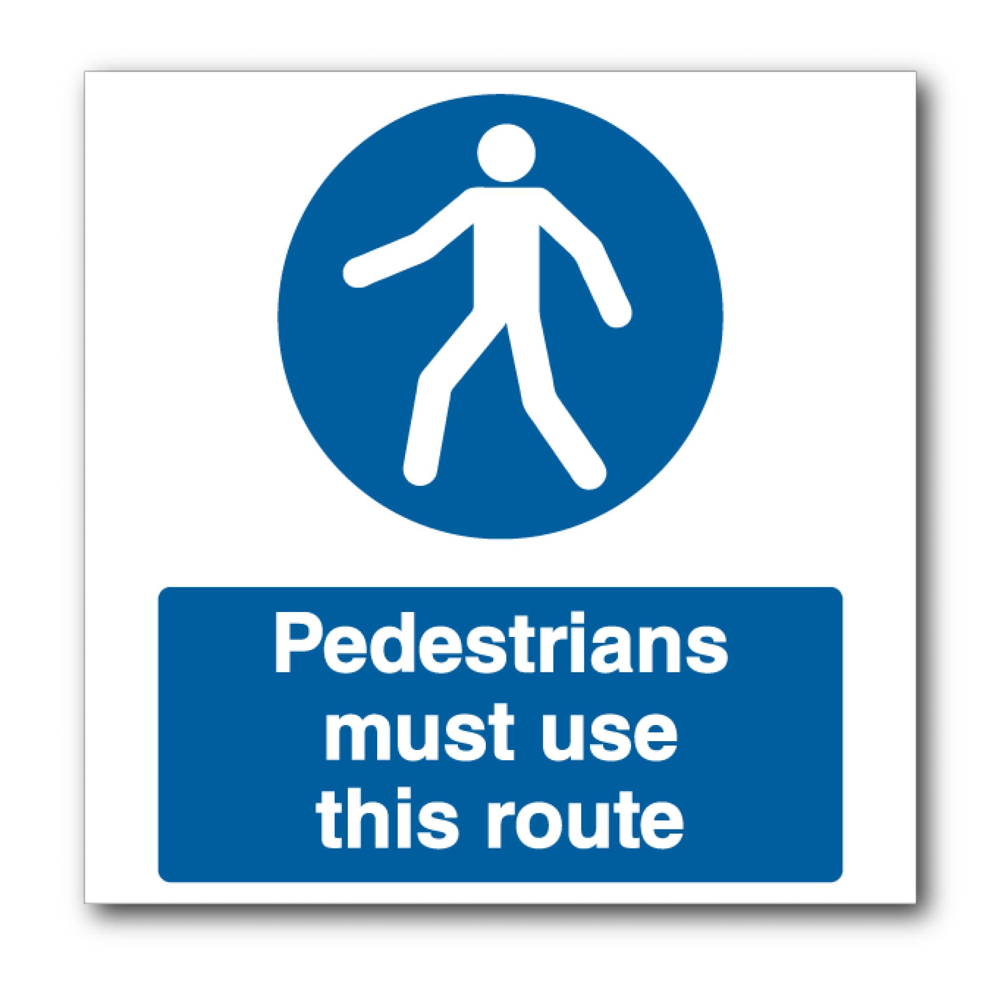 Safety Signs - Mandatory Signs - Pedestrians Must Use This Route Sign